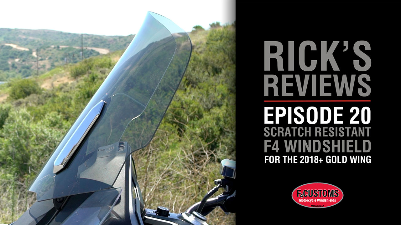 Rick's Reviews Ep. 20: F4 Customs Windshields for 2018+ Gold Wing ...